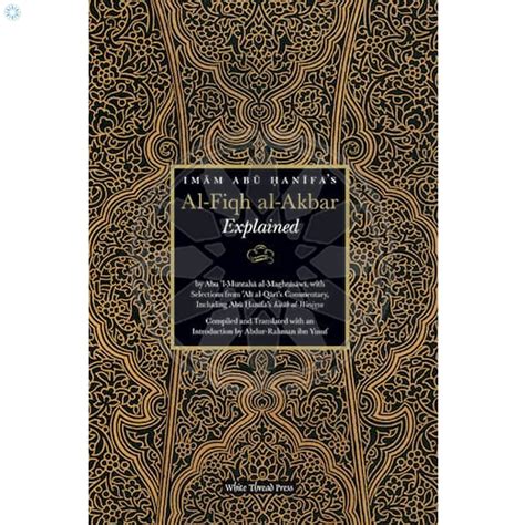 Books › Aqidah Beliefs › Imam Abu Hanifas Al Fiqh Al Akbar Explained