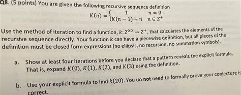 Solved Q Points You Are Given The Following Recursive Chegg