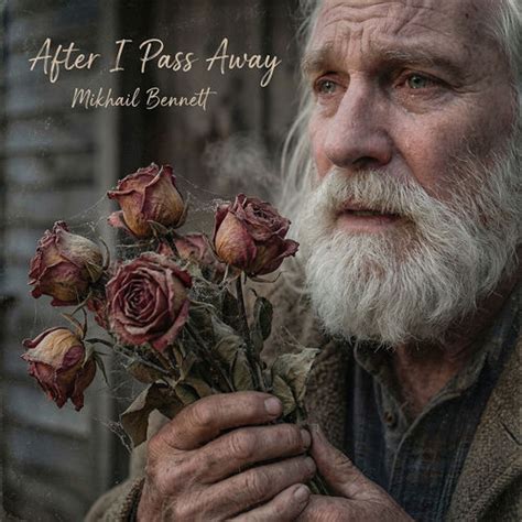 After I Pass Away Mikhail Bennett Deezer