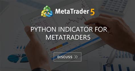 Python Indicator For Metatrader5 Indices General Mql5 Programming