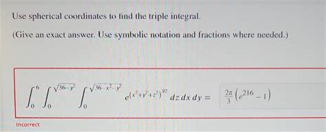 solved use spherical coordinates to find the triple