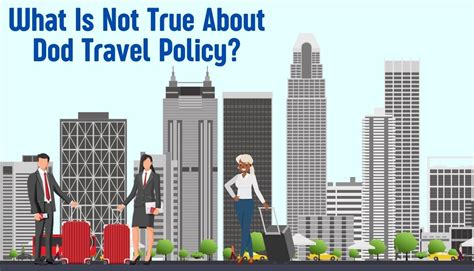 What Is Not True About Dod Travel Policy Debunking The Myths