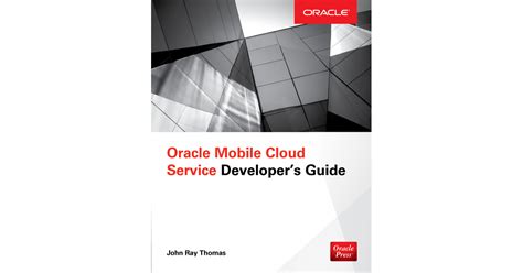 Oracle Mobile Cloud Service Developers Guide Book