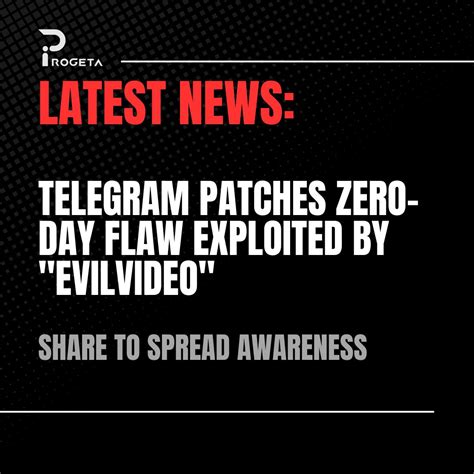 Progeta On Linkedin Cybersecurity Telegram Zeroday Evilvideo