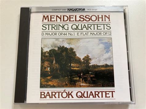 Mendelssohn Bartholdy Bartok String Quartets Music