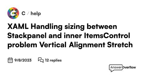Xaml Handling Sizing Between Stackpanel And Inner Itemscontrol Problem