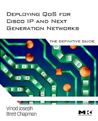 Deploying Qos For Cisco Ip And Next Generation Networks The Def £2253