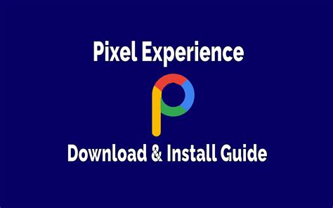 How To Install Pixel Experience Rom On Your Phone Techsphinx