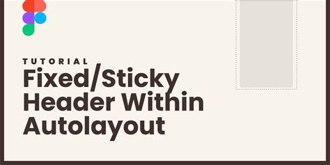 Get Sticky With Figma Fixed Header Inside Auto Layout