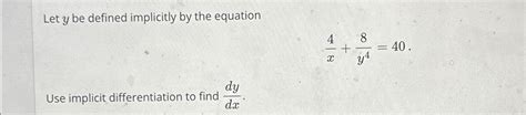 Solved Let Y ﻿be Defined Implicitly By The