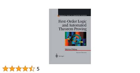 First Order Logic And Automated Theorem Proving Texts In Computer