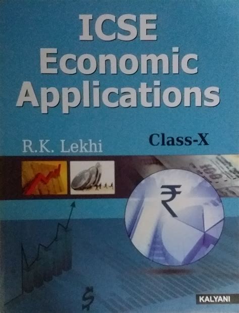 Icse Economic Applications Class 10 By Rk Lekhi 9789327264449