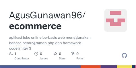 github agusgunawan96 ecommerce aplikasi toko online berbasis web menggunakan bahasa