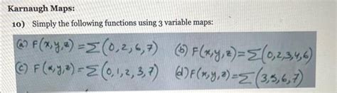 Solved I Have To Solve This Using Karnaugh Maps I Have No
