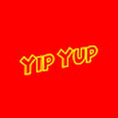 Yip Yup Youtube