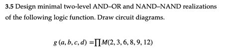 solved 3 5 design minimal two level and or and nand nand