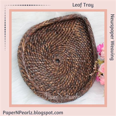 Newspaper Weaving Craft Brown Tray Using Root Coiling Technique