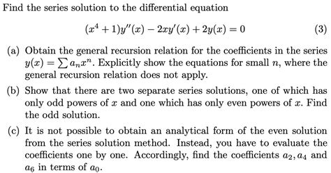 Find The Series Solution To The Differential Equation 4 Ly 2xy 2yw 0 3 A Obtain The General