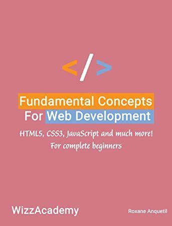 Free Download Fundamental Concepts For Web Development HTML CSS JavaScript And Much More
