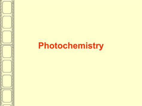 Photochemistry