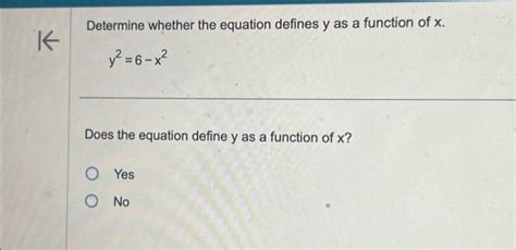 Solved K Determine Whether The Equation Defines Y As A Chegg