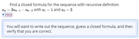 solved find a closed formula for the sequence with recursive