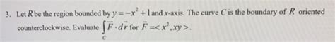 solved 3 let r be the region bounded by y x 1 and