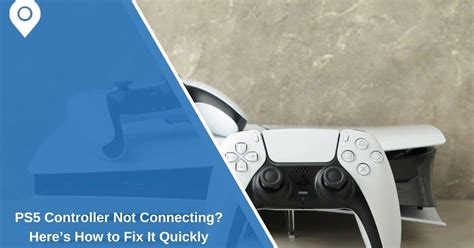 PS5 Controller Not Connecting? Here’s How to Fix It Quickly