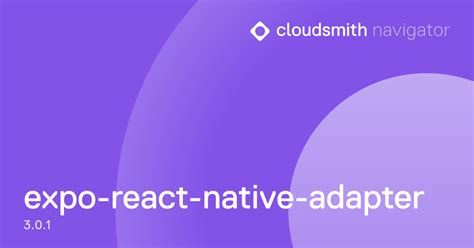 Expo React Native Adapter 301 Npm Package Quality Cloudsmith