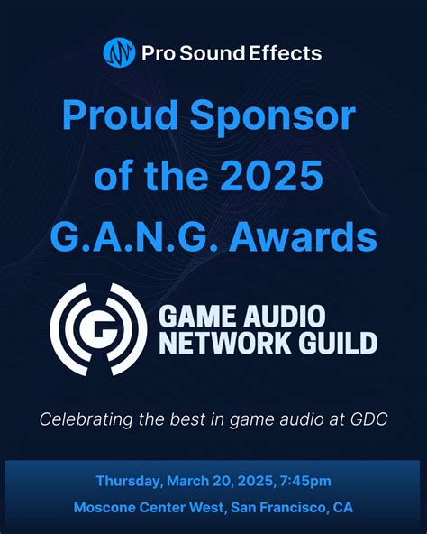 Pro Sound Effects Is A Proud Sponsor Of The 2025 Gang Awards At Gdc