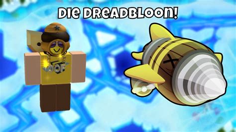Dreadbloon Defeated Youtube