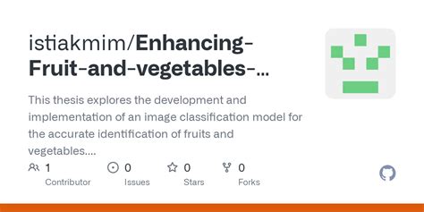 Github Istiakmim Enhancing Fruit And Vegetables Recognition Through Image Classification