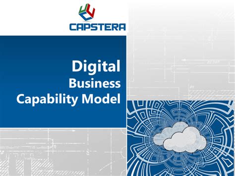 Digital Capabilities Model Is A Foundation For Digital Transformation