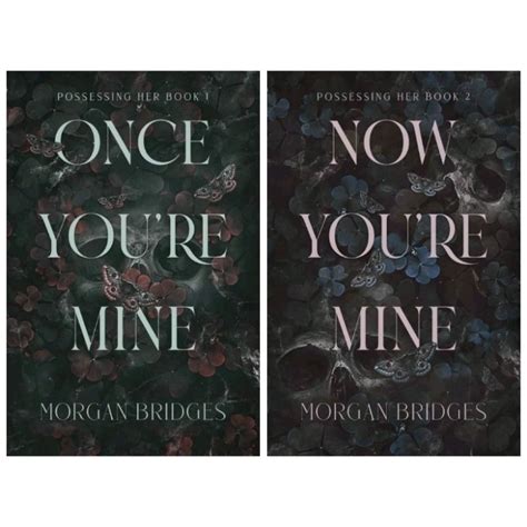 Once Youre Mine Now Youre Mine A Dark Stalker Romance Possessing Her