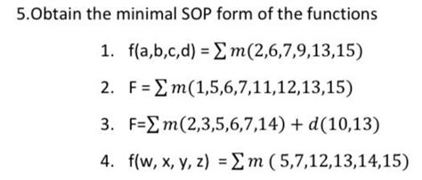 Solved Obtain The Minimal SOP Form Of The Functions Chegg Com