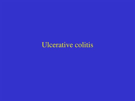 Ppt Ulcerative Colitis Powerpoint Presentation Free Download Id
