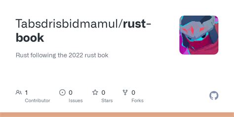Github Tabsdrisbidmamulrust Book Rust Following The 2022 Rust Bok