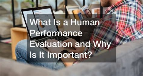 What Is A Human Performance Evaluation And Why Is It Important Shares Post