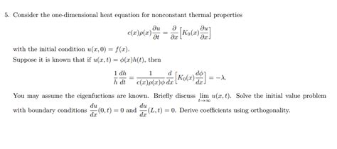Solved 5 Consider The One Dimensional Heat Equation For