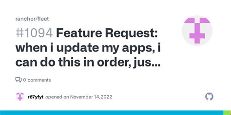Feature Request When I Update My Apps I Can Do This In Order Just Like Install · Issue 1094