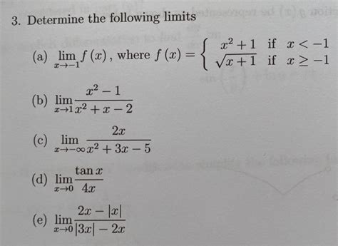 Solved 3 Determine The Following Limits 22 1 If X