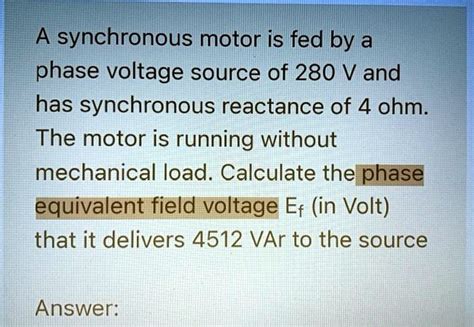 video solution a synchronous motor is fed by a phase voltage source of