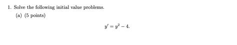 Solved Solve The Following Initial Value Problemsa 5