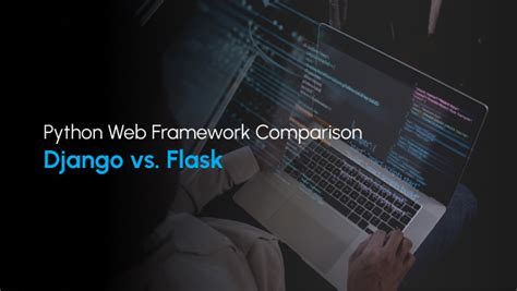Python Web Framework Django Vs Flask For Beginners SSD Nodes