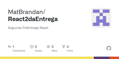 Github Matbrandan React Daentrega Segunda Preentrega React