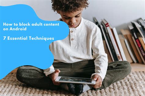How To Block Adult Content On Android Essential Techniques Avosmart Parental Control Guide