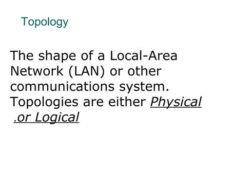 Network Topologies In Simple Logical Physical And Types Ppt
