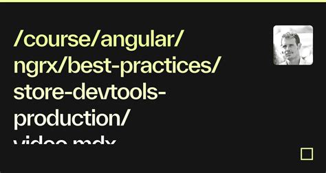 Courseangularngrxbest Practicesstore Devtools Productionvideomdx Codesandbox