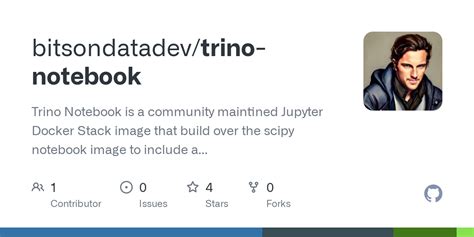 Github Bitsondatadevtrino Notebook Trino Notebook Is A Community
