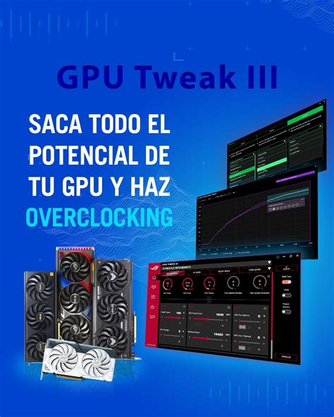 Asus ⚡ Gpu Tweak Iii Desbloquea Todo El Poder De Tu Gpu 🔥 Lleva Tu Rendimiento A Nuevas